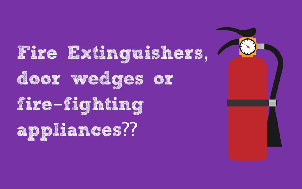 Fire Extinguishers, door wedges or fire-fighting appliances ...
